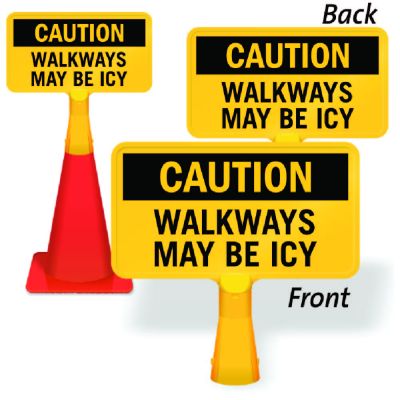 ConeBoss Sign: Caution - Walkways May Be Icy - Traffic Cones For Less