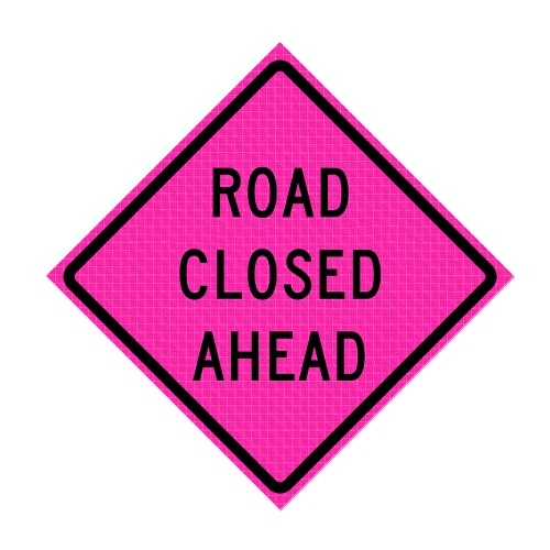 Road Closed Ahead - Pink Traffic Sign 48 x 48 - Traffic Cones For Less