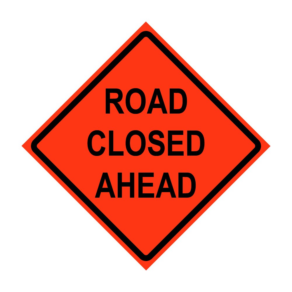 Road Closed Sign