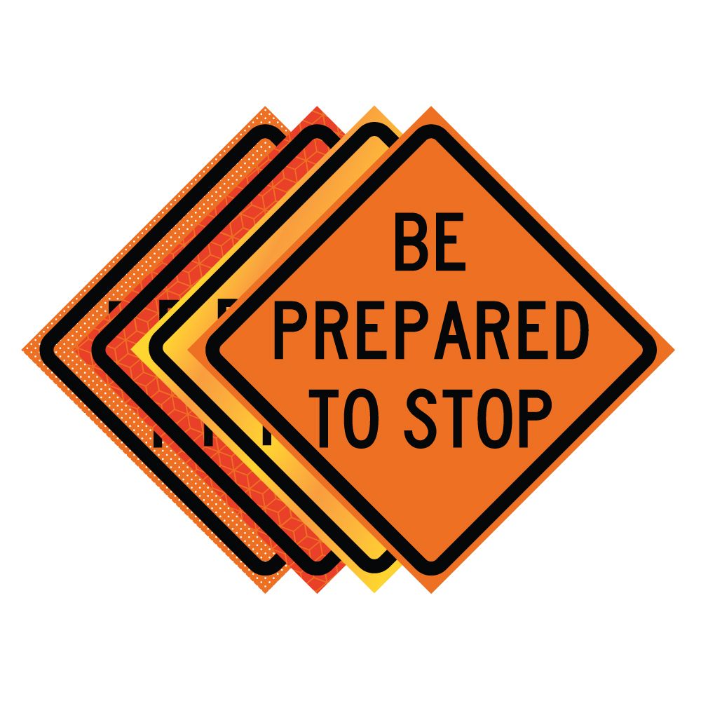 36" x 36" Roll Up Traffic Sign - Be Prepared To Stop - Traffic Cones ...