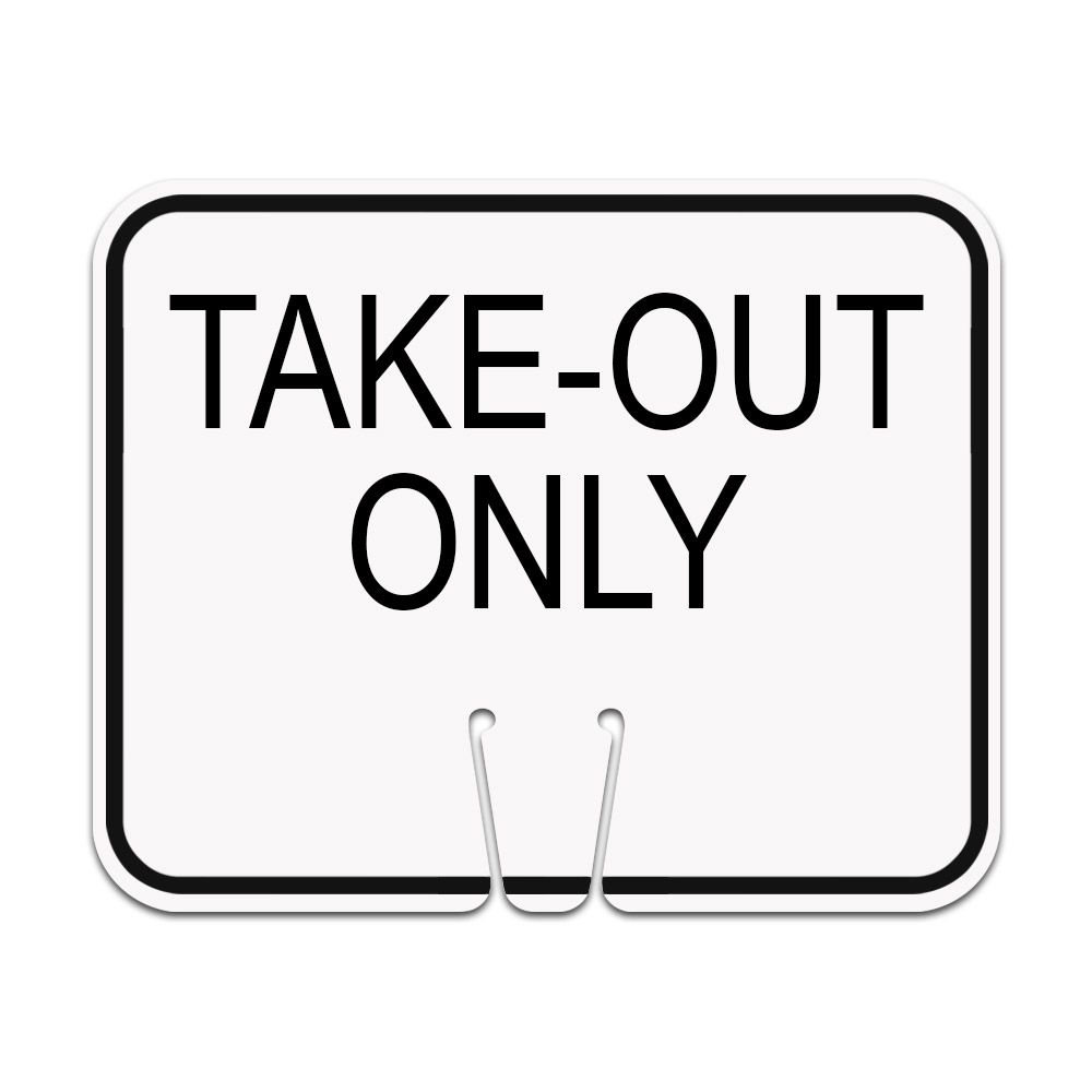 Traffic Cone Sign - Take Out Only - Traffic Cones For Less