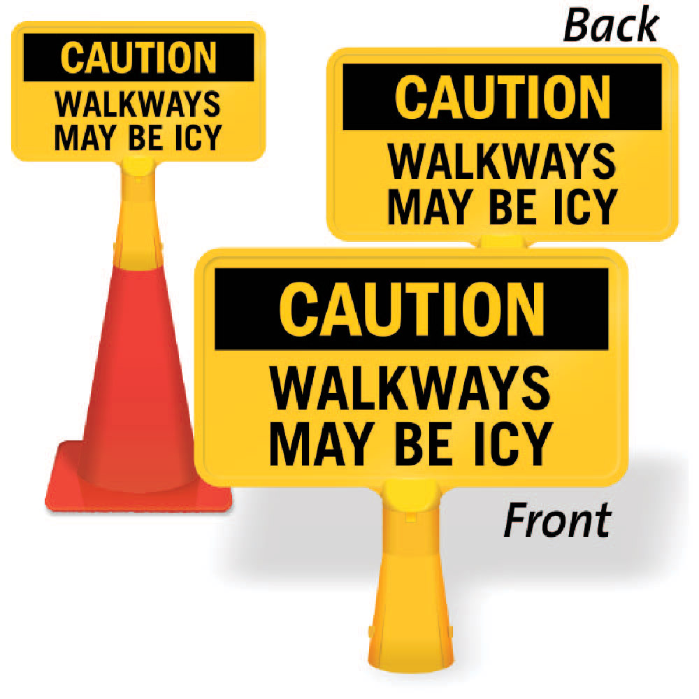 ConeBoss Sign: Caution - Walkways May Be Icy - Traffic Cones For Less