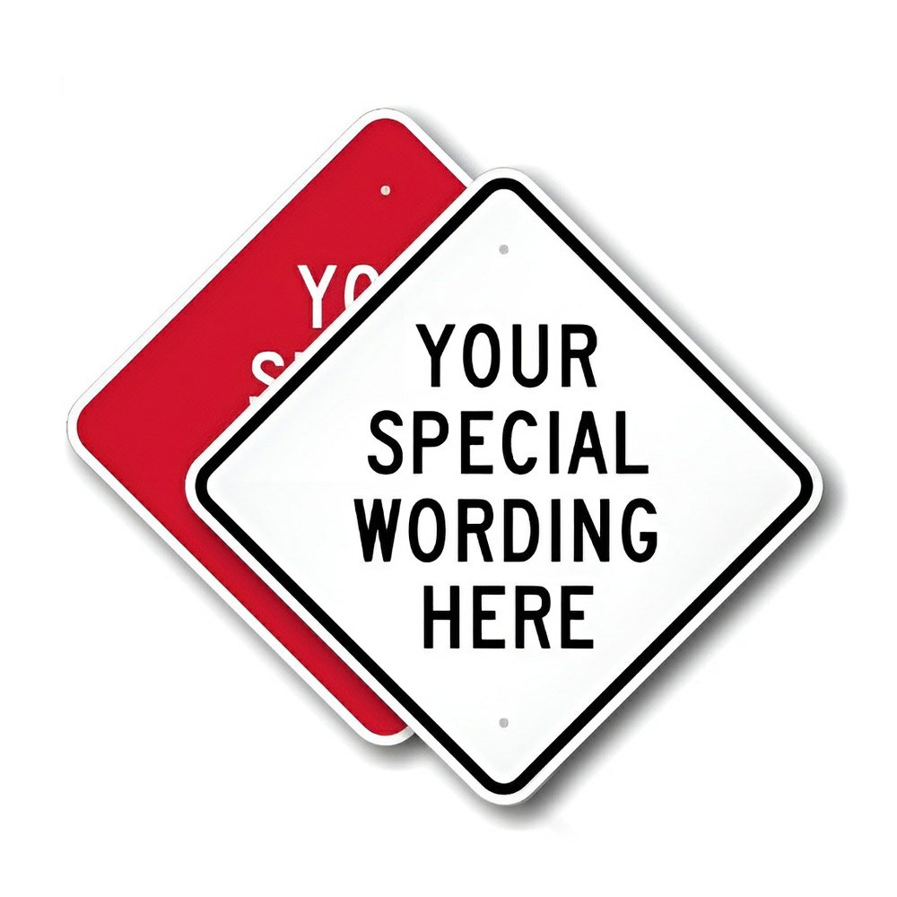 Engineer Grade Reflective Aluminum Sign: Add Custom Wording