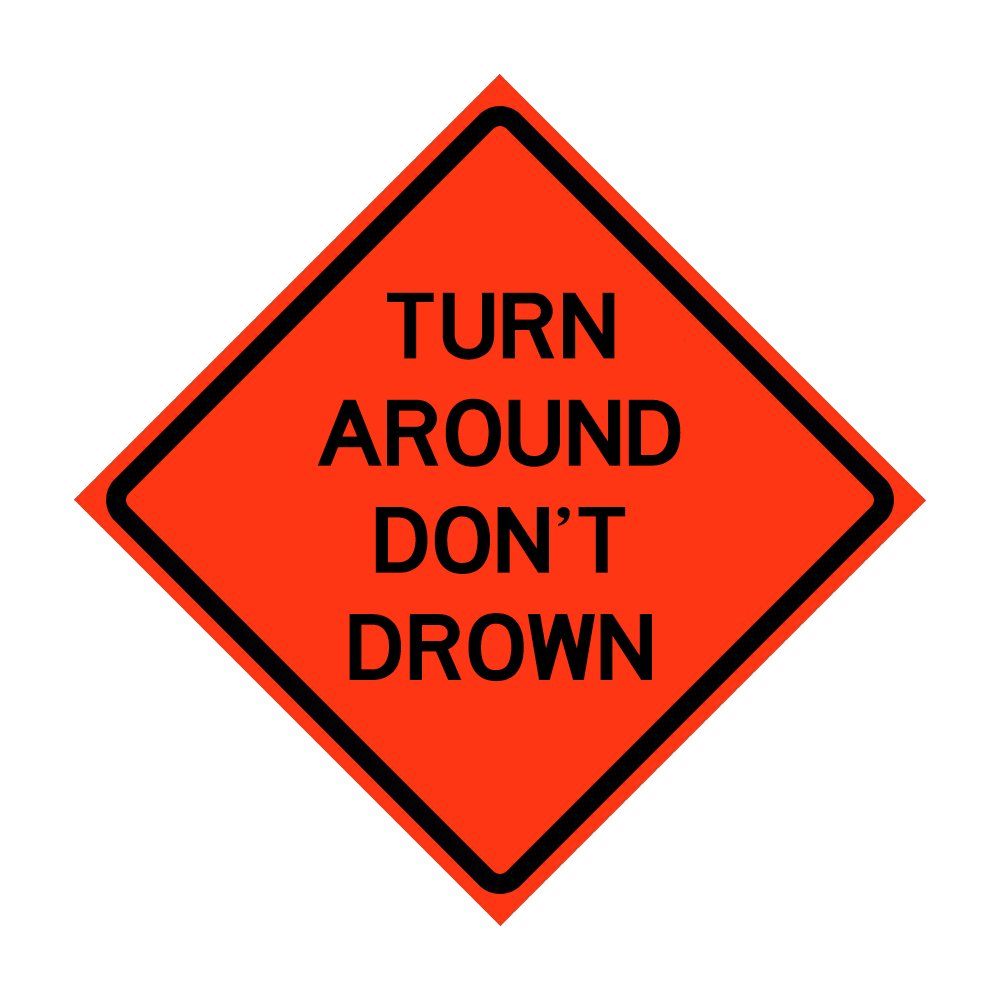 48" x 48" Roll Up Traffic Sign - Turn Around Do Not Drown