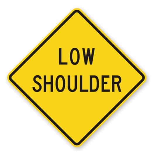 MUTCD Compliant Road Condition Aluminum Sign: Low Shoulder